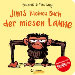 Loewe Verlag Jims kleines Buch der miesen Laune - Suzanne Lang, Pappband