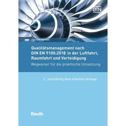 Qualitätsmanagement nach DIN EN 9100:2018 in der Luftfahrt, Raumfahrt und Verteidigung - Joachim Zarrath, Gebunden