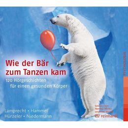 Wie der Bär zum Tanzen kam,1 Audio-CD - Katharina Lamprecht, Stefan Hammel, Adrian Hürzeler, Martin Niedermann (Hörbuch)