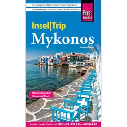 Reise Know-How InselTrip Mykonos mit Ausflug nach Delos und Tínos - Markus Bingel, Kartoniert (TB)