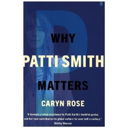 Why Patti Smith Matters - Caryn Rose, Kartoniert (TB)