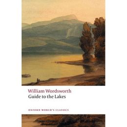 Oxford University Guide to the Lakes - William Wordsworth, Kartoniert (TB)