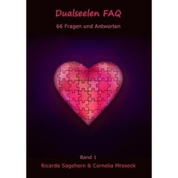 Books on Demand Dualseelen FAQ - Cornelia Mroseck, Ricarda Sagehorn, Kartoniert (TB)