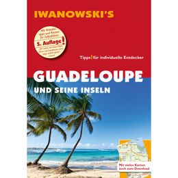 Guadeloupe und seine Inseln - Reiseführer von Iwanowski - Heidrun Brockmann, Stefan Sedlmair, Kartoniert (TB)