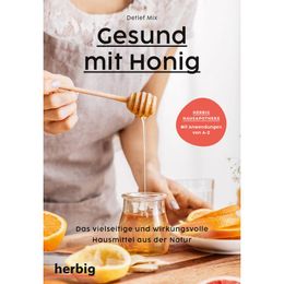 Gesund mit Honig - Detlef Mix, Kartoniert (TB)
