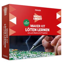 Franzis Mach's einfach: Maker Kit Löten lernen
