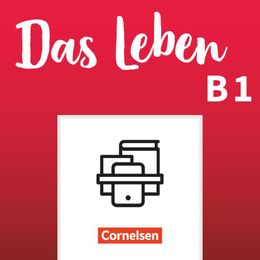 Cornelsen Das Leben - Deutsch als Fremdsprache - Allgemeine Ausgabe - B1: Gesamtband, Gebunden