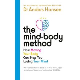 Random House Publishing Group The Mind-Body Method - Anders Hansen, Kartoniert (TB)
