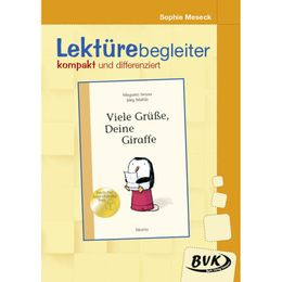 Lektürebegleiter - kompakt und differenziert: Viele Grüße, Deine Giraffe - Sophie Meseck, Geheftet