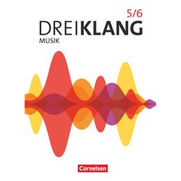 Cornelsen Dreiklang - Sekundarstufe I - Östliche Bundesländer und Berlin - Ausgabe 2022 - Band 5/6 - Georg Maas, Kaspar D. Mainz, Linda Rudolf, Steffen Reinhold, Diana Röser, Ines Mainz, Gebunden