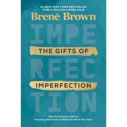 The Gifts of Imperfection: 10th Anniversary Edition - Brené Brown, Gebunden