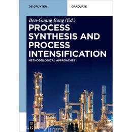 De Gruyter Process Synthesis and Process Intensification, Kartoniert (TB)