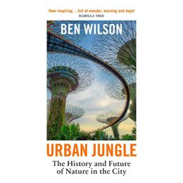 Random House Publishing Group Urban Jungle - Ben Wilson, Taschenbuch