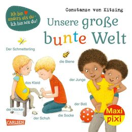 Carlsen Verlag Maxi Pixi 388: VE 5: Unsere große bunte Welt (5 Exemplare) - Constanze von Kitzing, Kartoniert (TB)