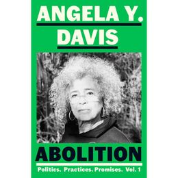 Abolition: Politics, Practices, Promises, Vol. 1 - Angela Y. Davis, Kartoniert (TB)