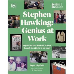 The Science Museum Stephen Hawking Genius at Work - Roger Highfield, Gebunden