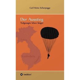 tredition Der Ausstieg - Carl-Heinz Scharpegge, Kartoniert (TB)