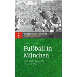 Fußball in München - Robert Schöffel, Kartoniert (TB)