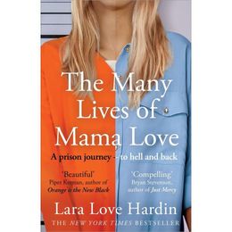 The Many Lives of Mama Love (Oprah's Book Club) - Lara Love Hardin, Kartoniert (TB)