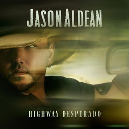 Highway Desperado - Jason Aldean. (CD)
