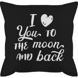 Shirtracer Dekokissen I love you to the moon and back weiß