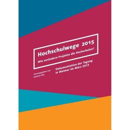 tredition Hochschulwege 2015 - Andreas Mai, Kartoniert (TB)