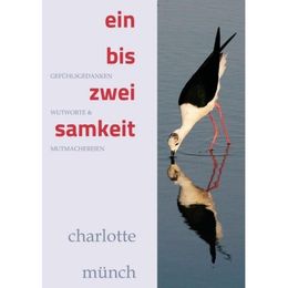 tredition ein- bis zweisamkeit - Charlotte Münch, Kartoniert (TB)