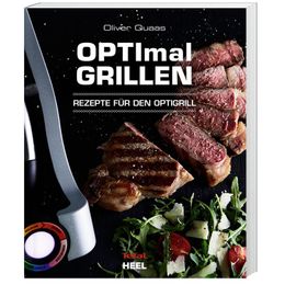 OPTImal Grillen - OPTIgrill Kochbuch Rezeptbuch - Oliver Quaas, Kartoniert (TB)