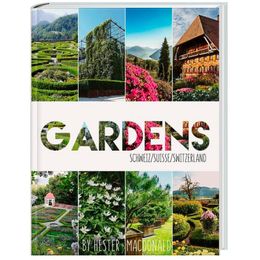 Gardens Schweiz / Suisse / Switzerland - Hester Macdonald, Kartoniert (TB)