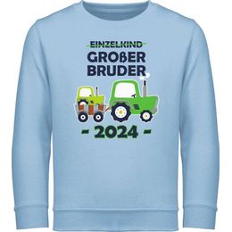 Shirtracer Sweatshirt Einzelkind Großer Bruder 2024 Traktor Großer Bruder