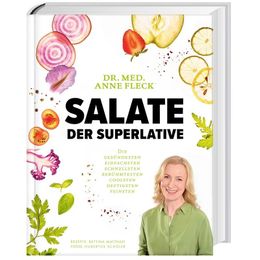 Salate der Superlative - Anne Fleck, Bettina Matthaei, Gebunden