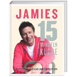 Dorling Kindersley Jamies 15-Minuten-Küche - Jamie Oliver, Gebunden