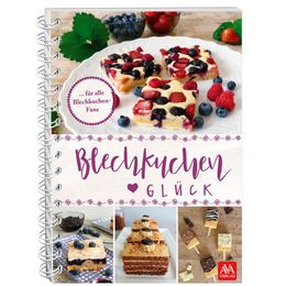 Blechkuchen-Glück - AVA-Verlag Allgäu GmbH, Kartoniert (TB)