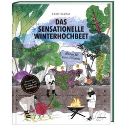 Das sensationelle Winterhochbeet - Doris Kampas, Gebunden