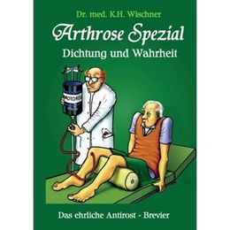 tredition Arthrose Spezial - Karl-Heinz Wischner, Kartoniert (TB)