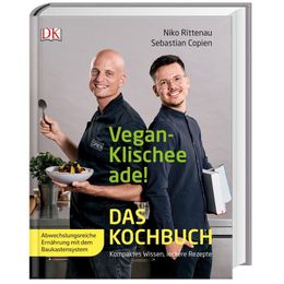 Dorling Kindersley Vegan-Klischee ade! Das Kochbuch - Sebastian Copien, Niko Rittenau, Gebunden