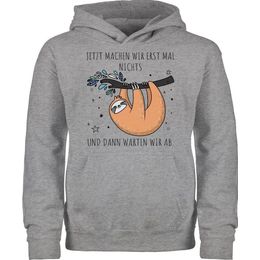 Shirtracer Hoodie Jetzt machen wir erst mal nichts und dann warten wir ab