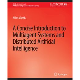 A Concise Introduction to Multiagent Systems and Distributed Artificial Intelligence - Nikos Vlassis, Kartoniert (TB)