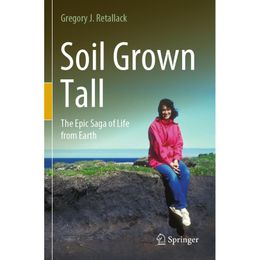 Springer Soil Grown Tall - Gregory J. Retallack, Kartoniert (TB)