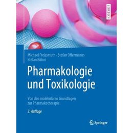 Springer Berlin Heidelberg Pharmakologie und Toxikologie - Michael Freissmuth, Stefan Offermanns, Stefan Böhm, Gebunden
