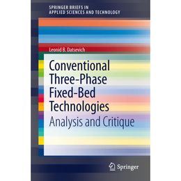 Conventional Three-Phase Fixed-Bed Technologies - Leonid B. Datsevich, Kartoniert (TB)