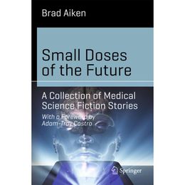 Springer Small Doses of the Future - Brad Aiken, Kartoniert (TB)