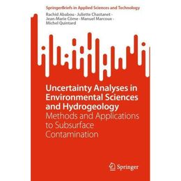 Springer Nature Uncertainty Analyses in Environmental Sciences and Hydrogeology - Rachid Ababou, Juliette Chastanet, Jean-Marie Côme, Manuel Marcoux, Michel Quintard, Kartoniert (TB)