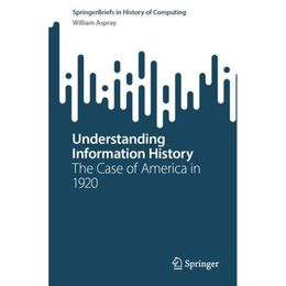 Springer Understanding Information History - William Aspray, Kartoniert (TB)