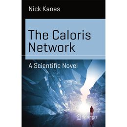 Springer International Publishing The Caloris Network - Nick Kanas, Kartoniert (TB)