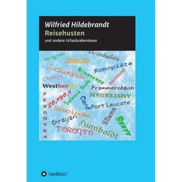 tredition Reisehusten - Wilfried Hildebrandt, Kartoniert (TB)