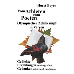 tredition Vom Athleten zum Poeten: Olympischer Zehnkampf in Versen - Horst Beyer, Kartoniert (TB)