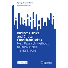 Springer International Publishing Business Ethics and Critical Consultant Jokes - Onno Bouwmeester, Kartoniert (TB)