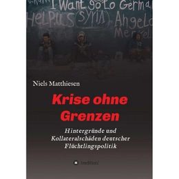 tredition Krise ohne Grenzen - Niels Matthiesen, Kartoniert (TB)
