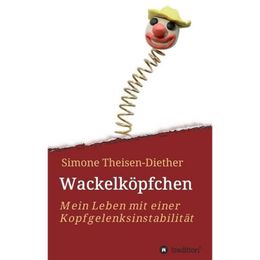tredition Wackelköpfchen - Simone Theisen-Diether, Kartoniert (TB)